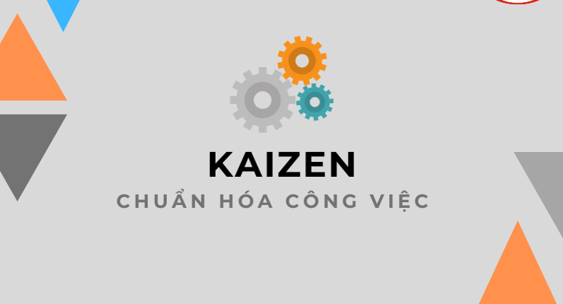 KAIZEN STANDARDIZING METHODS OF WORK - Tư Vấn ISO Việt Nam
